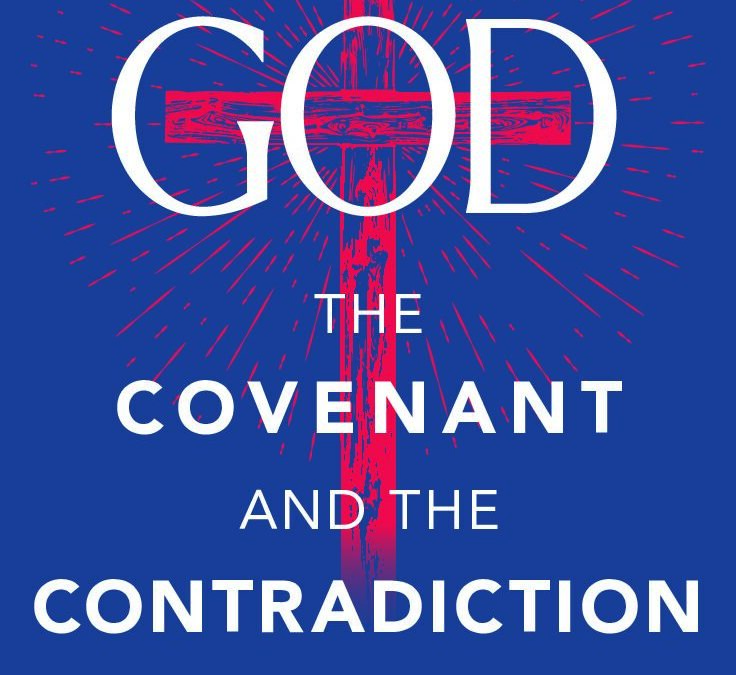 308086_God_the_Covenant_and_the_Contradiction | KCM Canada Online Shopping
